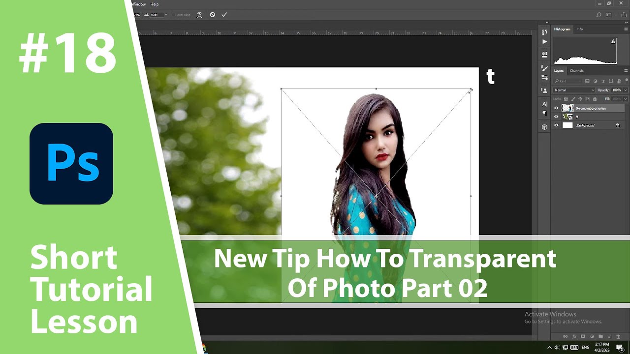 Short Tutorial Lesson #18- New Tip How To Transparent Of Photo Part 02 ...