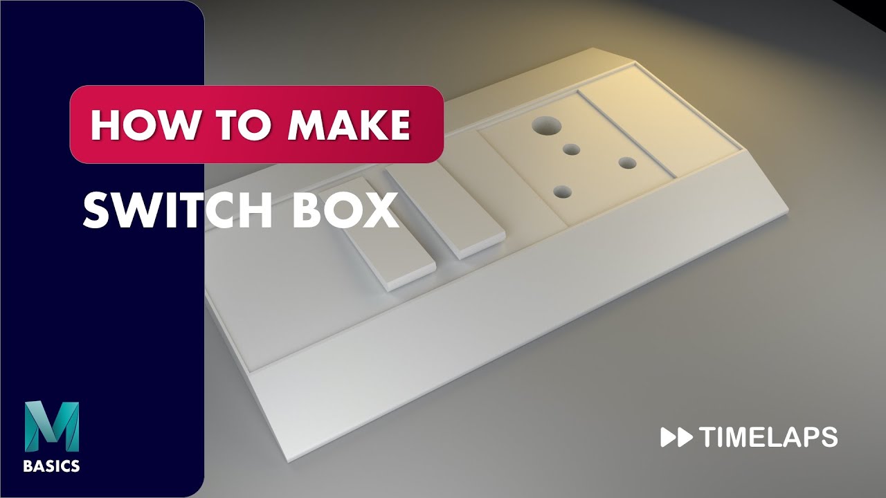 SwitchBox : Basic 3D Modelling | 3D Maya Time-lapse - YouTube