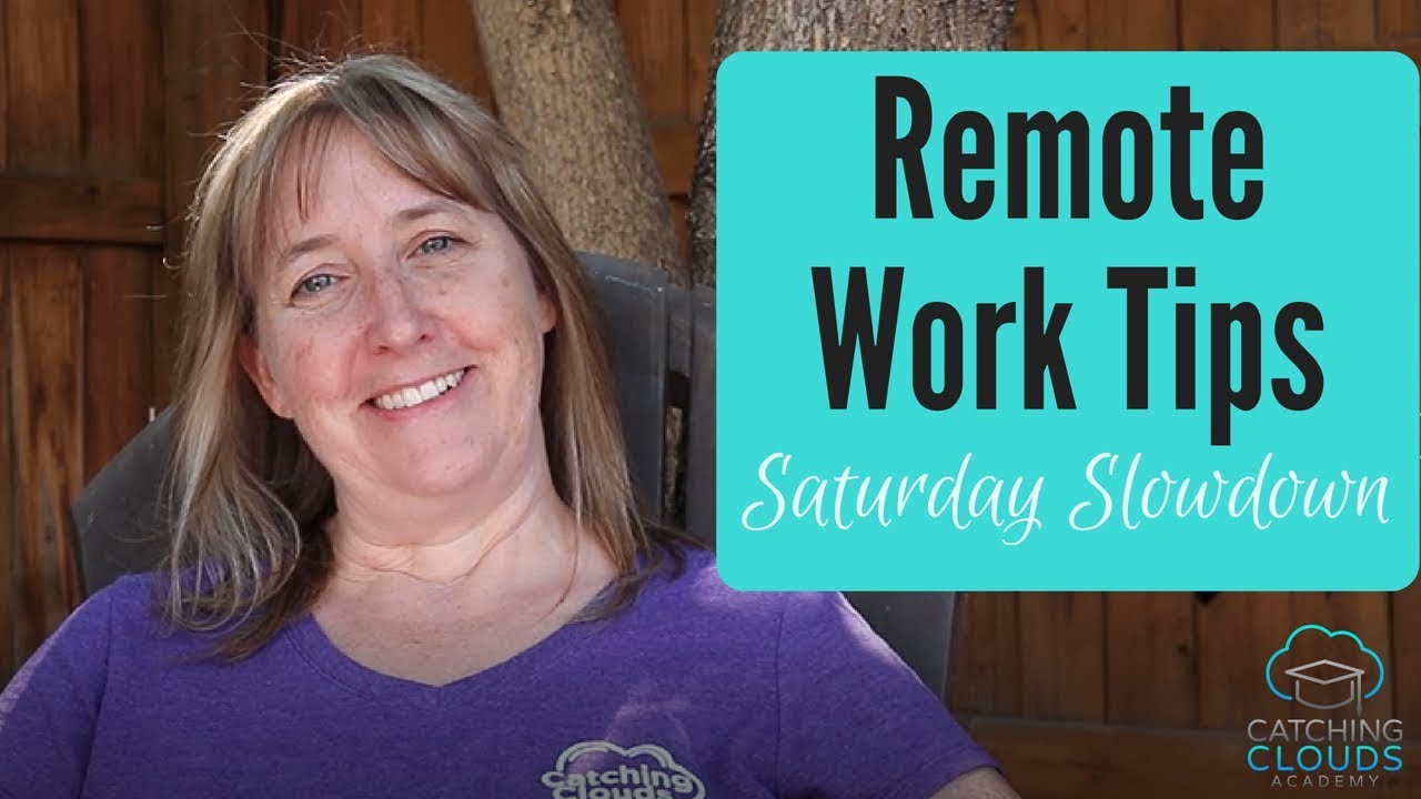 Remote Work Tips | Saturday Slowdown - YouTube