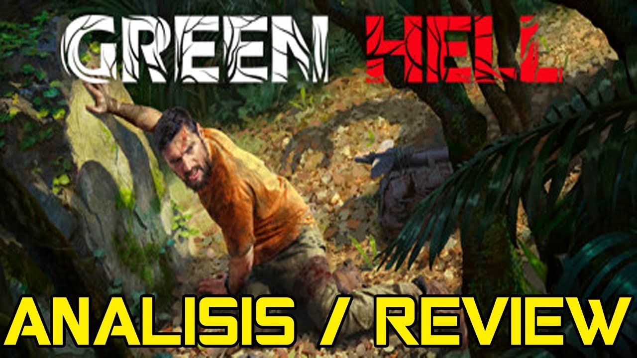SUPERVIVENCIA AL ESTILO RAMBO | GREEN HELL | ANÁLISIS - REVIEW ...