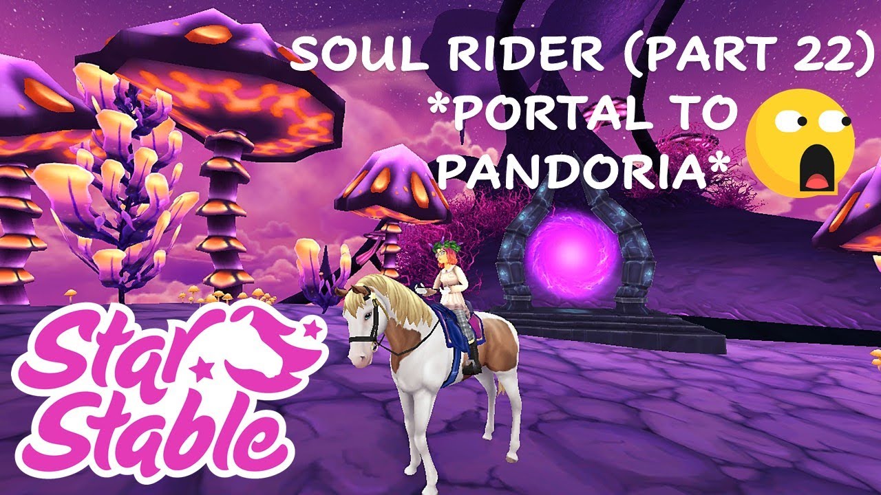 STAR STABLE - SOUL RIDER MISSIONS (PART 22) *PORTAL TO PANDORIA* - YouTube