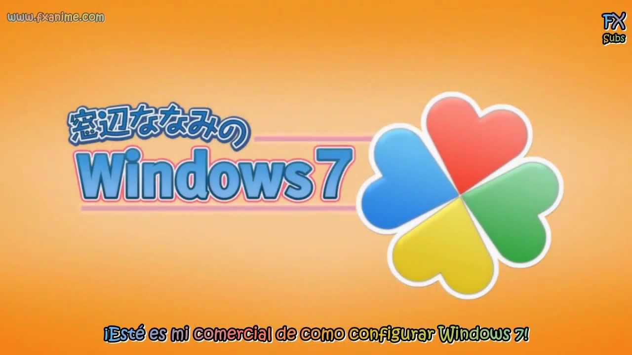 Windows 7 Comercial - Madobe Nanami Comercial (sub español) - YouTube