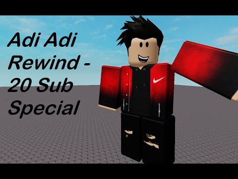 Adi Adi - Rewind (Roblox) (20 Sub Special)