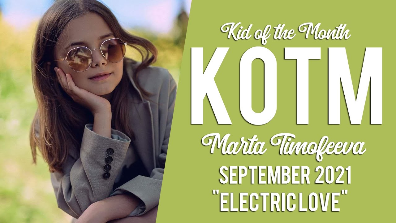 Marta Timofeeva // Electric Love {KOTM September 2021} - YouTube
