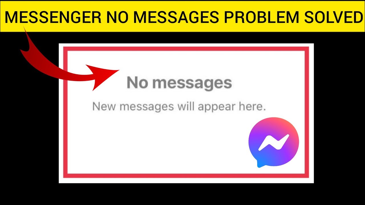 How To Solve Messenger No Messages Problem || Rsha26 Solutions - YouTube