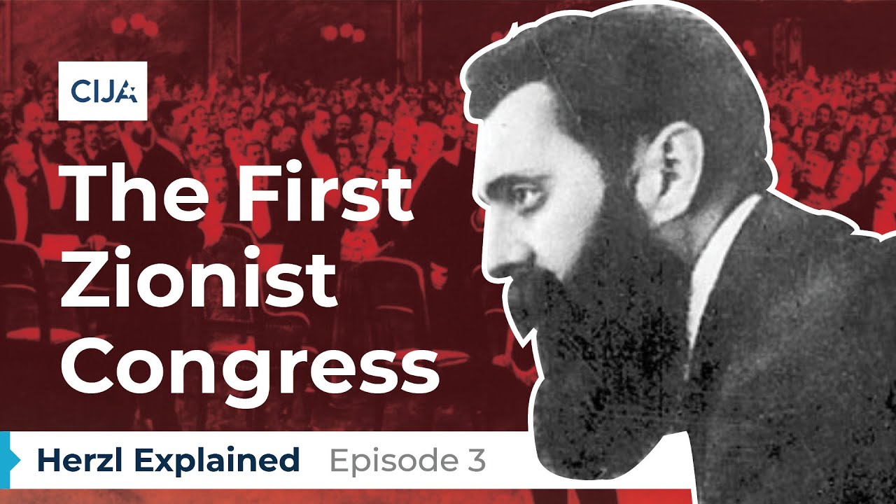 Herzl Explained | Episode 3: The First Zionist Congress - YouTube