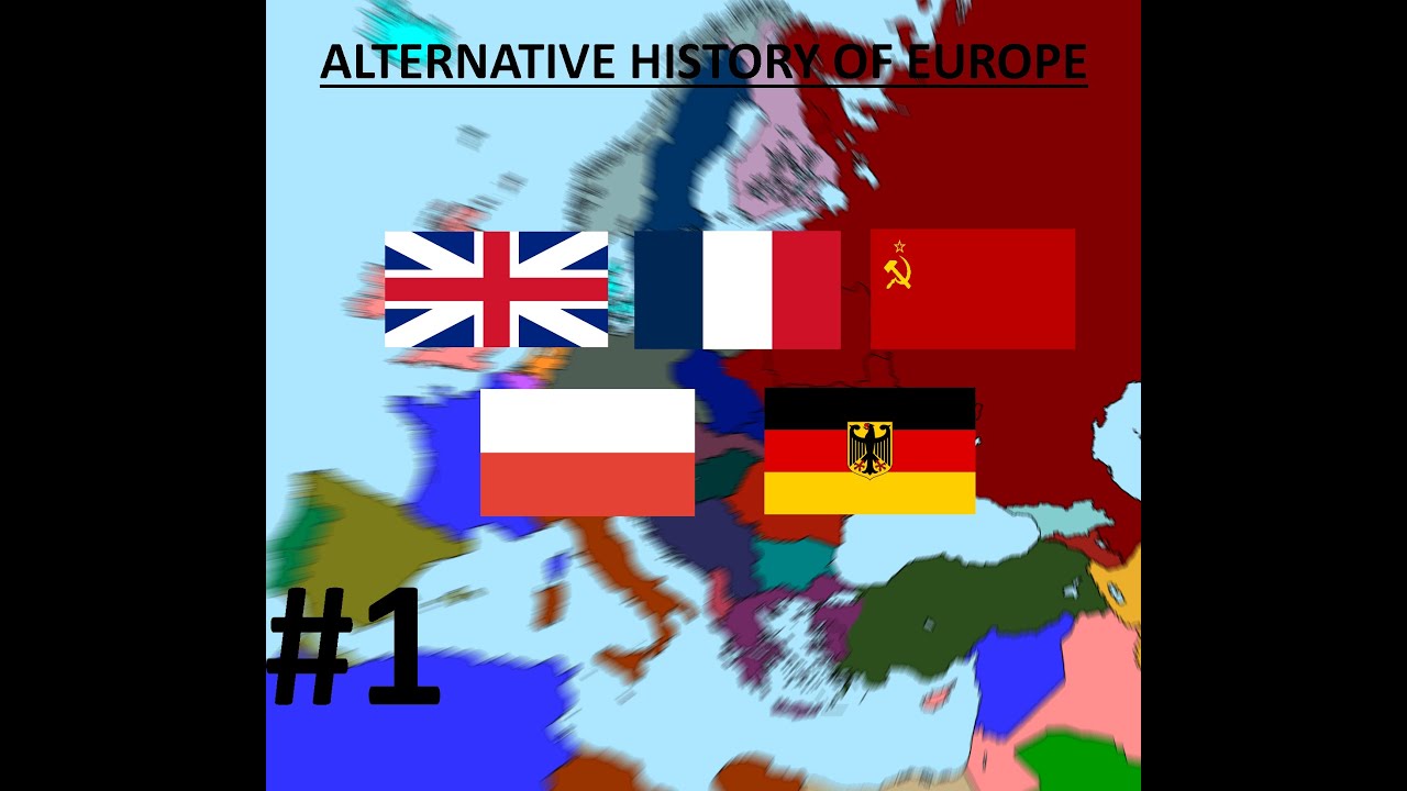 Alternative History of Europe | The New Powers | Part I - YouTube