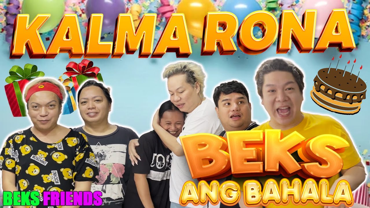 BEKS NA BAHALA SA CELEBRATION MO RONA! | BEKS FRIENDS - YouTube