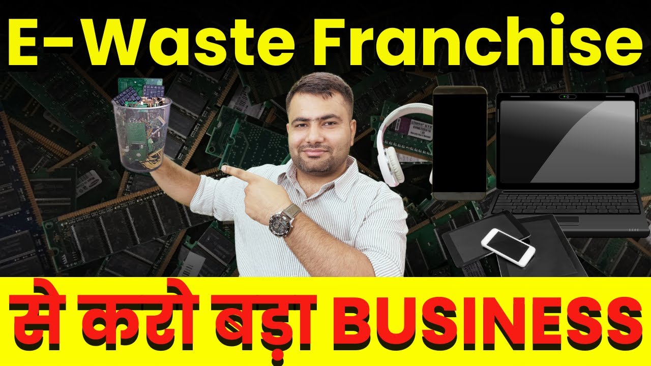 e-waste franchise से करो बड़ा business | #howtostartscrapbusiness | # ...