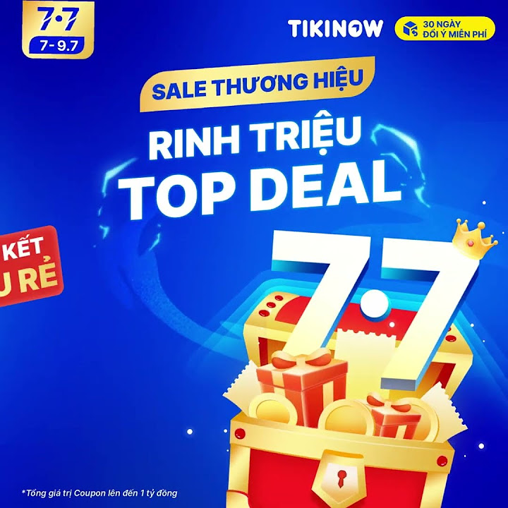 🔥🔥🔥 TIKI 7.7- SALE CHÀO HÈ CÙNG TOP DEAL SIÊU RẺ! - YouTube