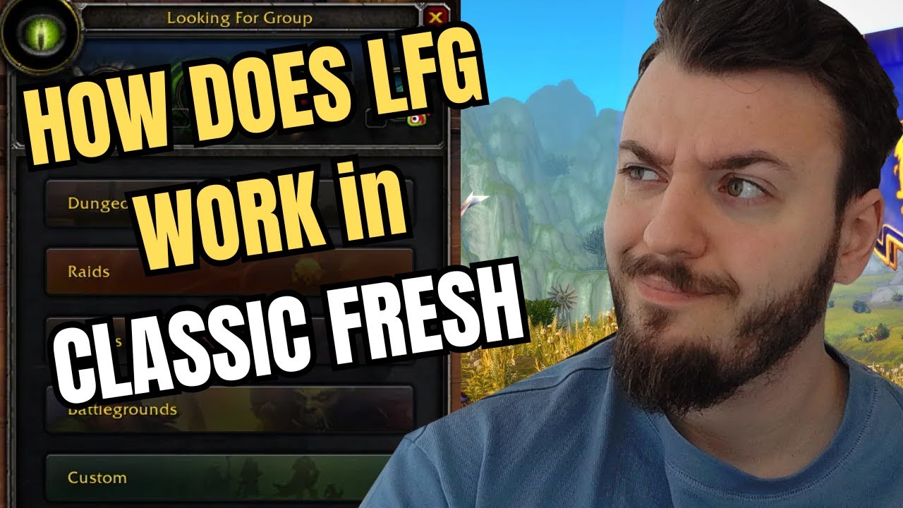 LFG TOOL EXPLAINED CLASSIC WOW FRESH - YouTube