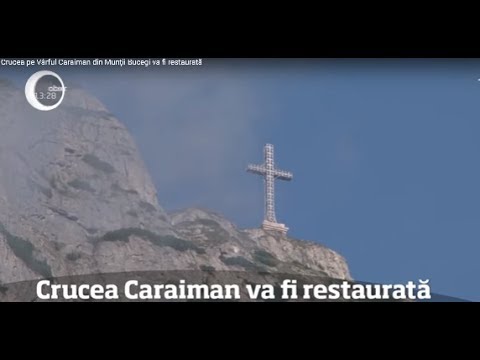 Crucea pe Vârful Caraiman din Munţii Bucegi va fi restaurată - YouTube
