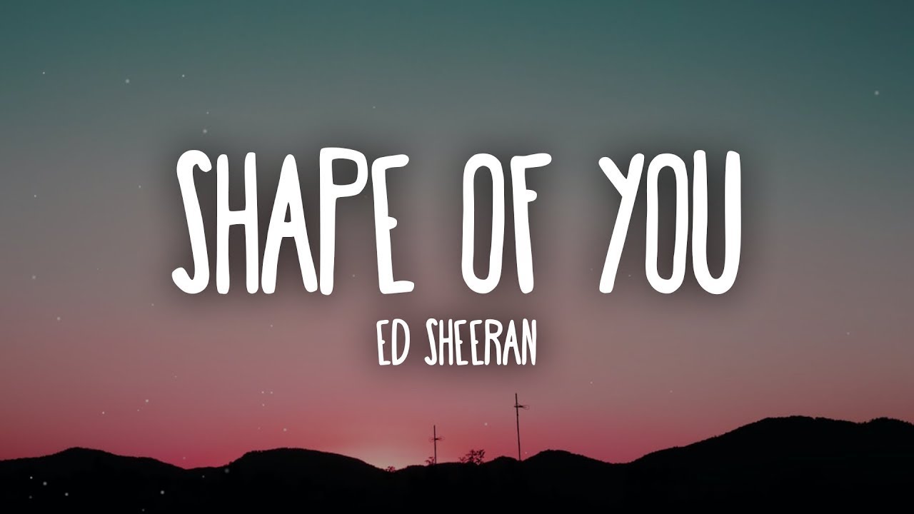 Ed Sheeran - Shape Of You (Lyrics) 2024 - YouTube