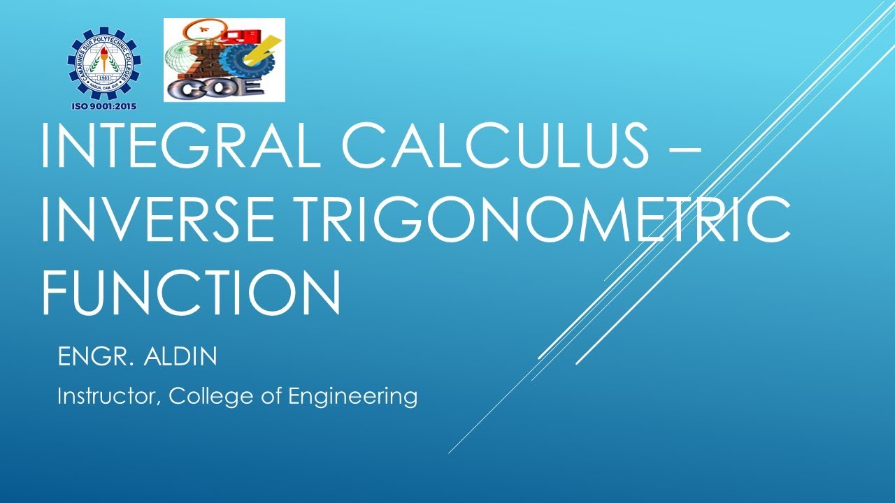 Integral Calculus Inverse Trigonometric Function Introducing Integral Calculus Inverse Trigonometric Function Introducing