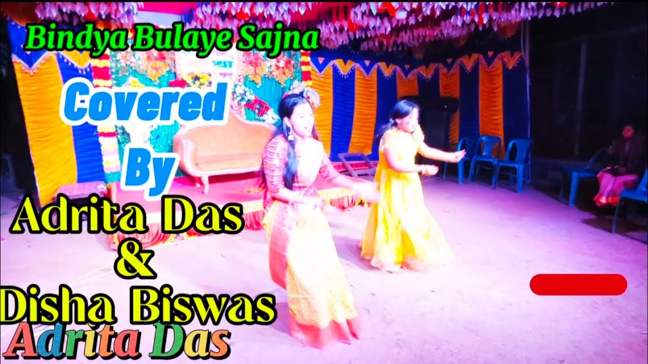 Bindiya Bulaye Sajana | Dance | Covered By Adrita Das & Disha Biswas ...