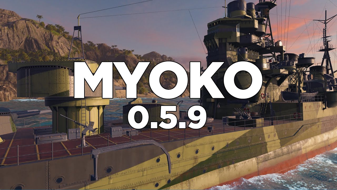 World of Warships - Myoko 0.5.9 - YouTube