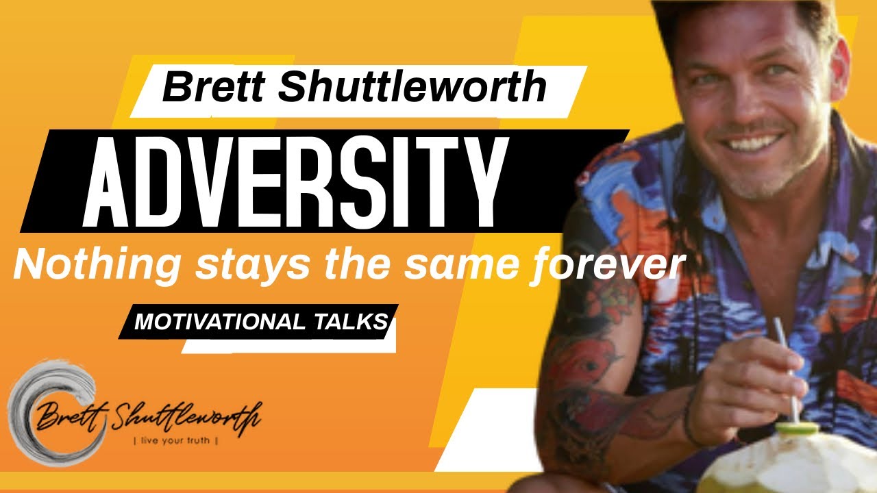 Brett Shuttleworth: Finding Strength in Adversity │Motivational - YouTube
