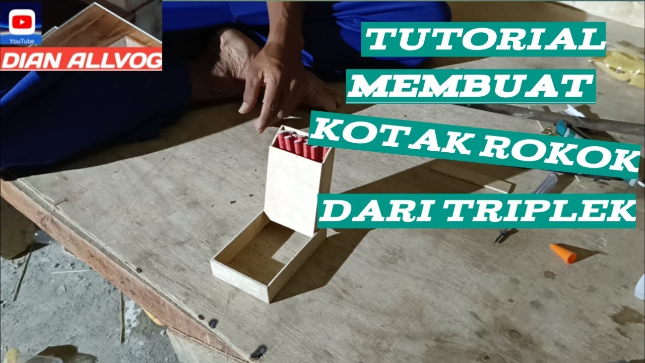 tutorial membuat kotak rokok serba guna dari triplek - YouTube