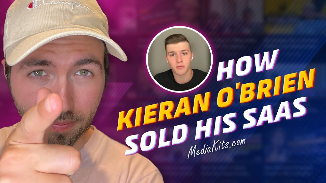 How Kieran O'Brien Sold His SaaS (MediaKits.com) - YouTube