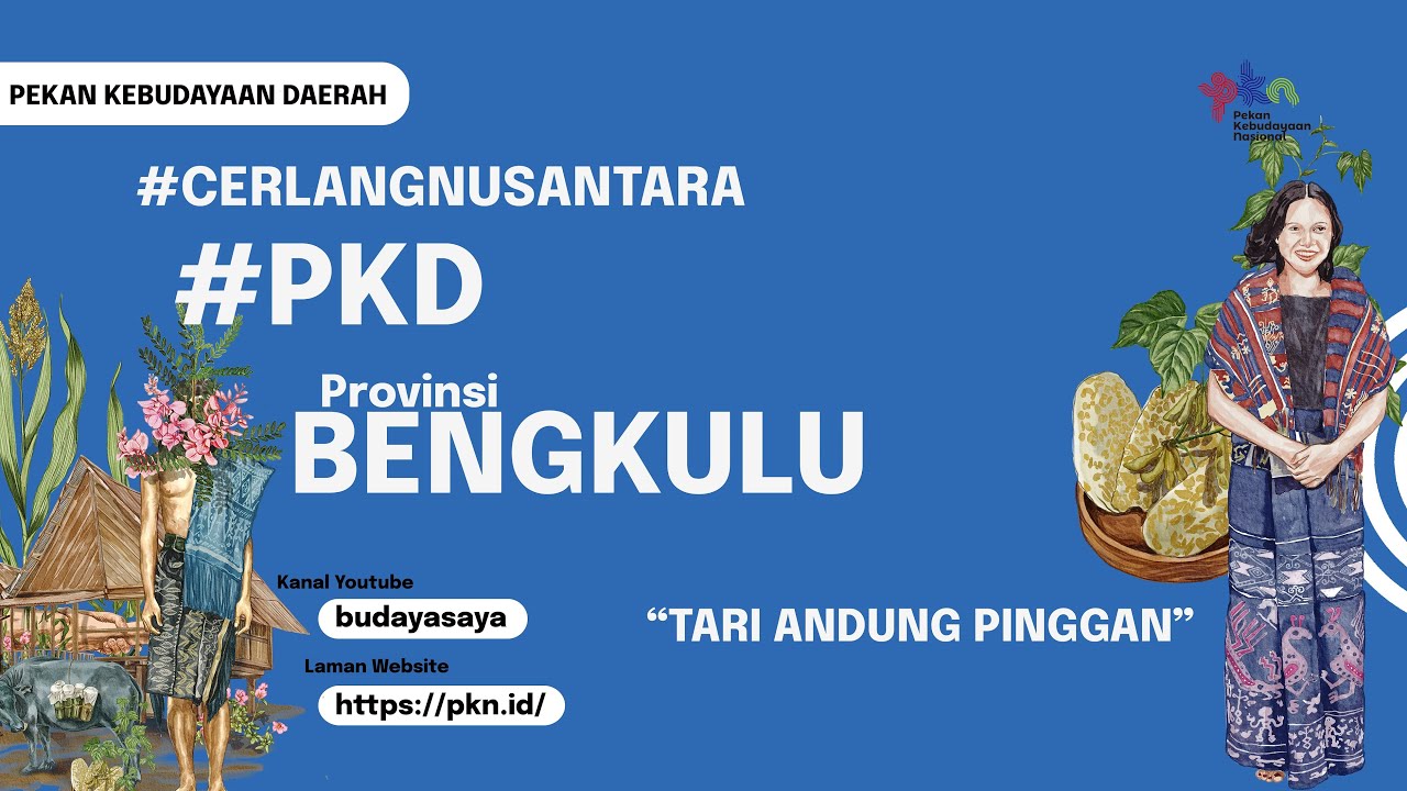 PKD 2021 - Provinsi Bengkulu - Tari Andun Pinggan - YouTube