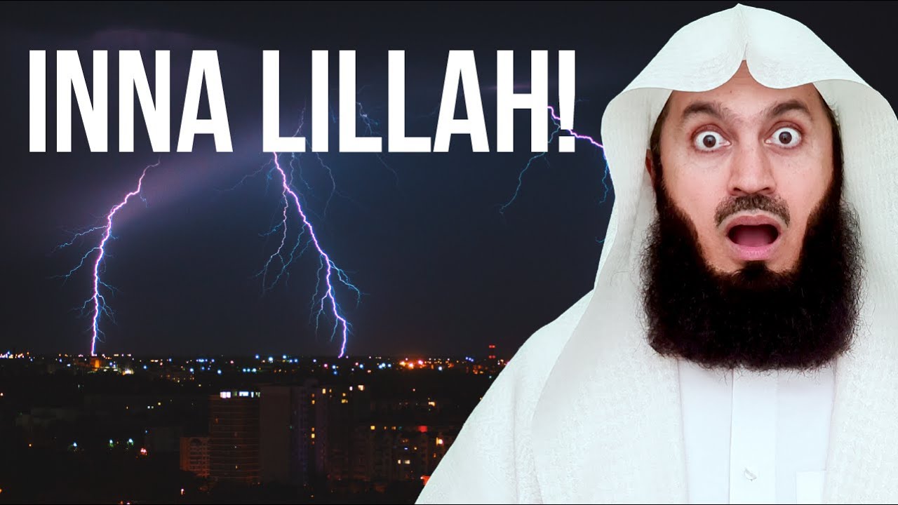 Wisdom behind saying 'Inna Lillah' - Mufti Menk - YouTube