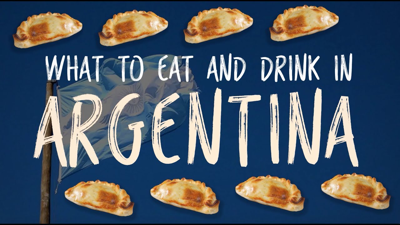 Argentina What To Eat Drink YouTube argentina-what-to-eat-drink-youtube