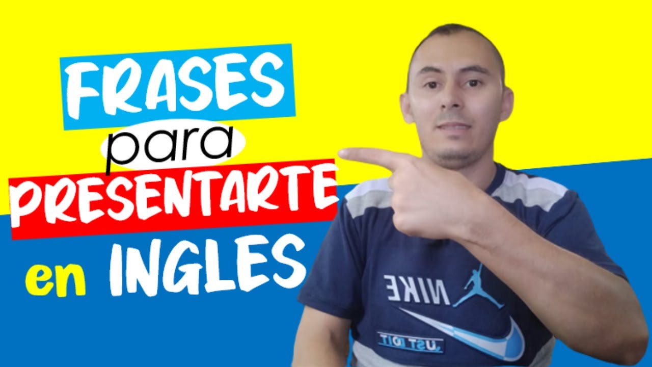 ¿Cómo PRESENTARSE correctamente en INGLES? [PASO A PASO] - YouTube