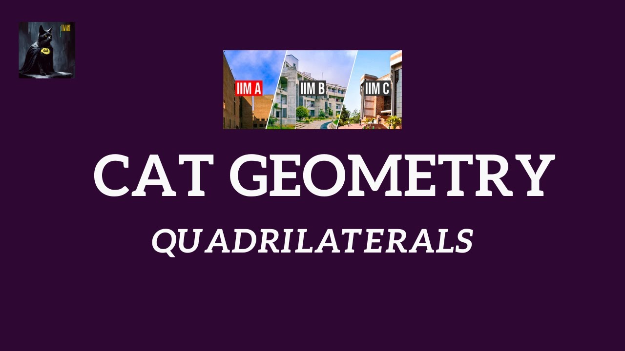 CAT Geometry - Quadrilaterals Complete Lecture | CAT Quant ...