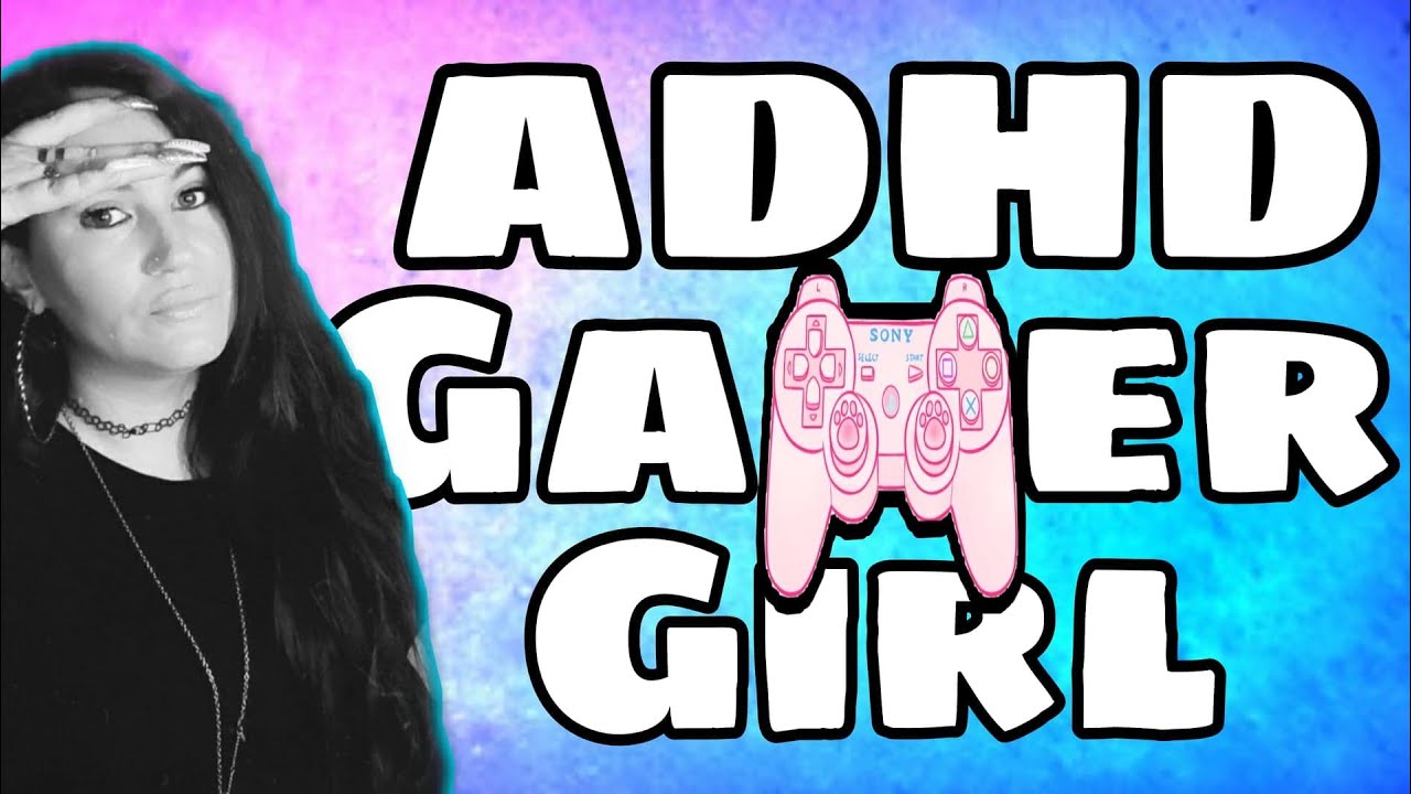 ADHD Gamer Girl | Channel Trailer - YouTube