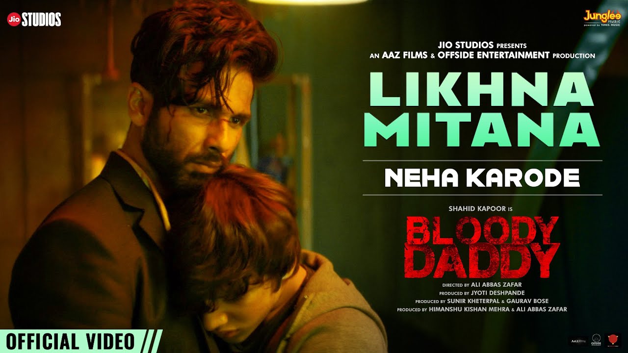 Likhna Mitana (Full Song) | Bloody Daddy | Shahid Kapoor | Neha Karode ...