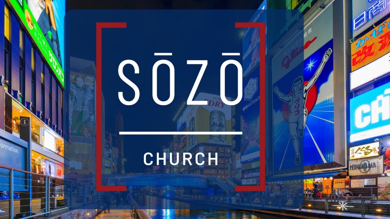 SOZO Church update from Osaka, Japan - YouTube