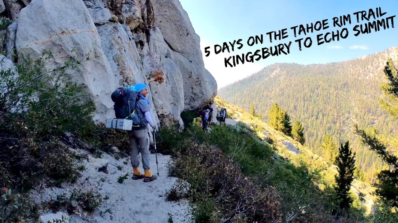 5 days on the Tahoe Rim Trail | Kingsbury Grade to Echo Summit - YouTube