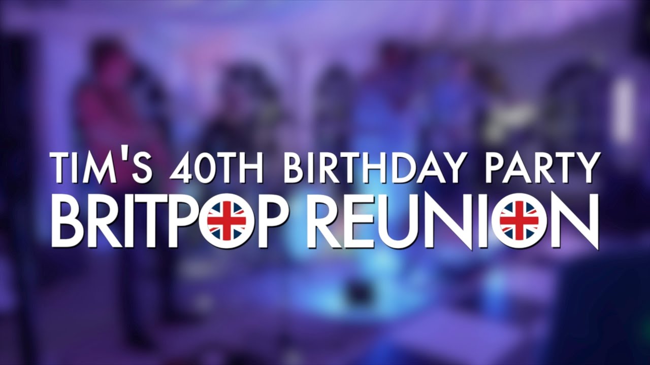 Britpop & 90's 40th Birthday Party Band 'Britpop Reunion' - Live - YouTube