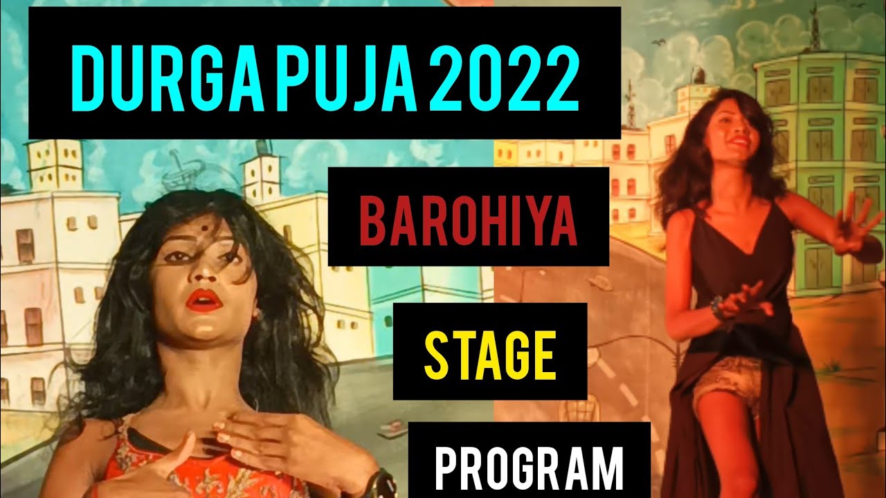 Durga Puja Stage program Barohiya,2022.😍😍 - YouTube