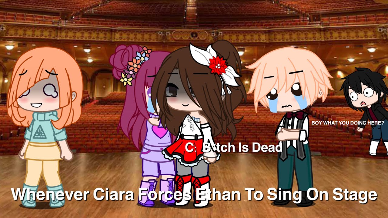 When Ciara Forces Ethan To Sing On Stage | Skit | Gacha Club - YouTube