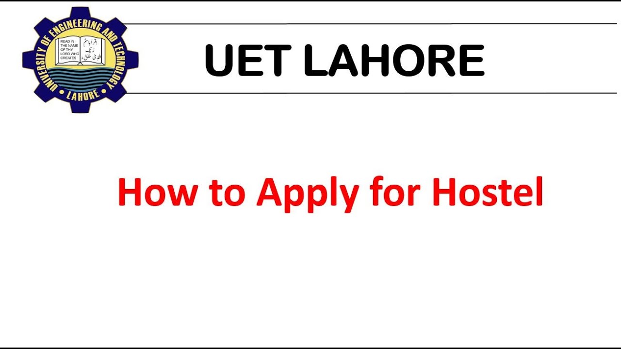 How to Apply for Hostel | UET Lahore | Hostel Allotment | UET Admission ...