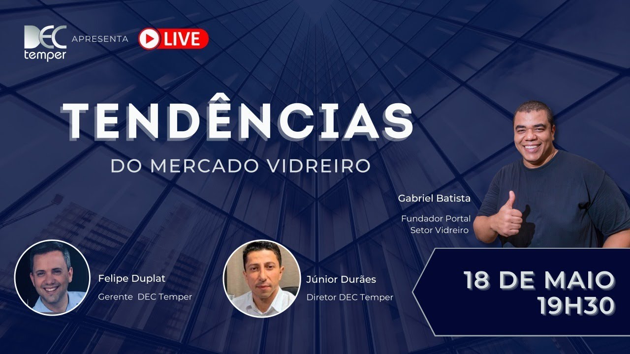 Dec Temper Apresenta: Tendências do Mercado Vidreiro - YouTube