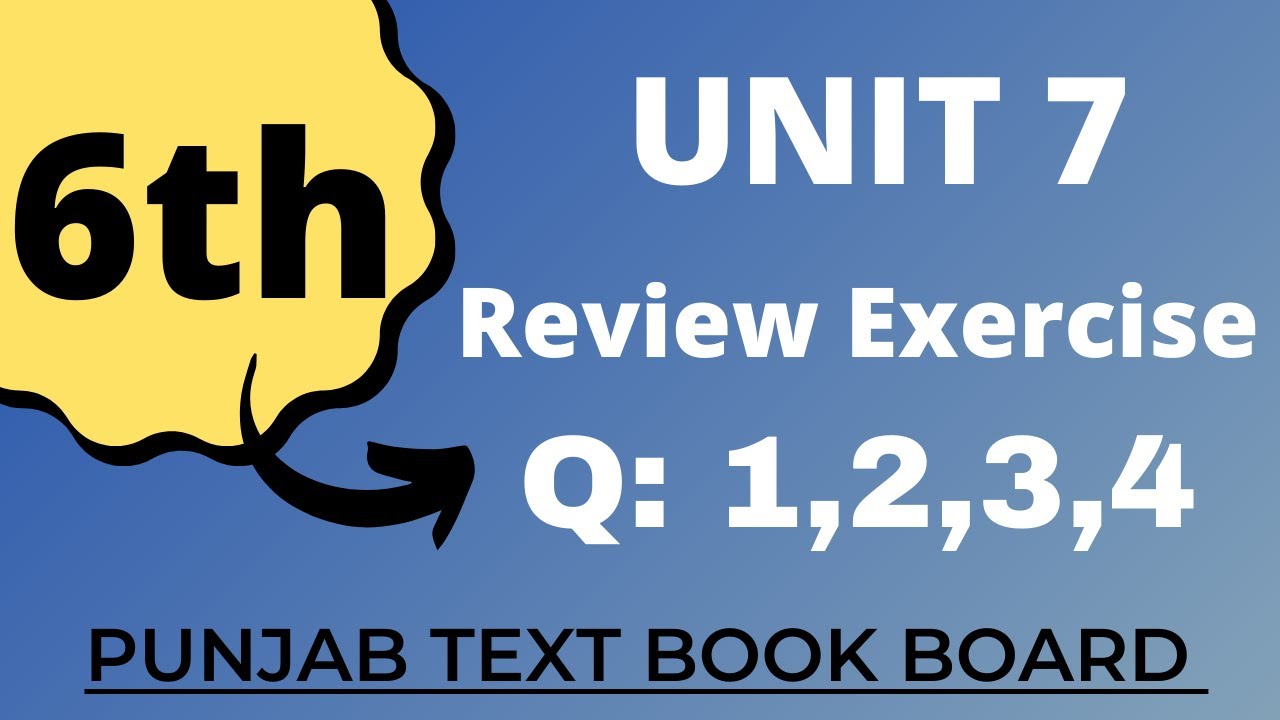 Class 6 Math Unit 7 Review Exercise Punjab Text Book Board Q1 To 4 class-6-math-unit-7-review-exercise-punjab-text-book-board-q1-to-4
