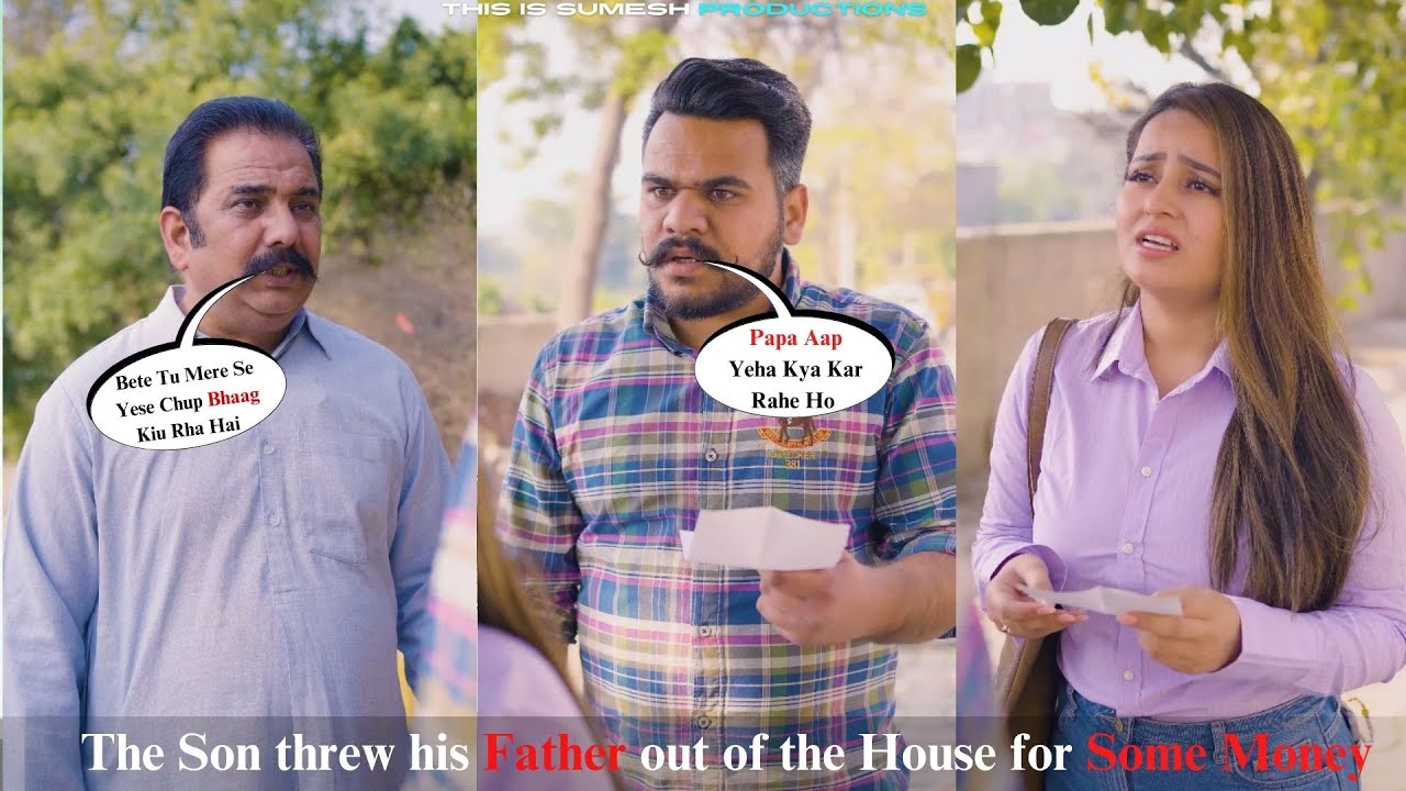 The Son Threw His Father Out of The House For Some Money | This is Sumesh Productions | # ...