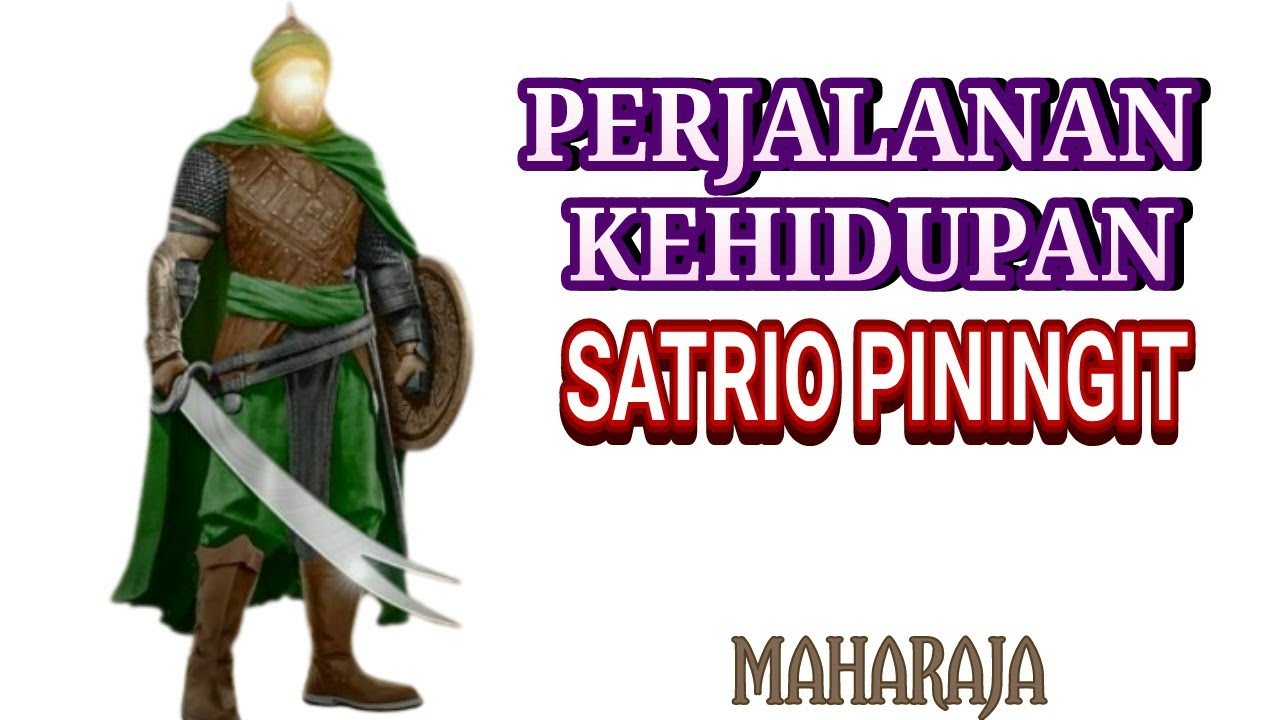 Perjalanan Kehidupan Satrio Piningit Penuh Misteri - YouTube