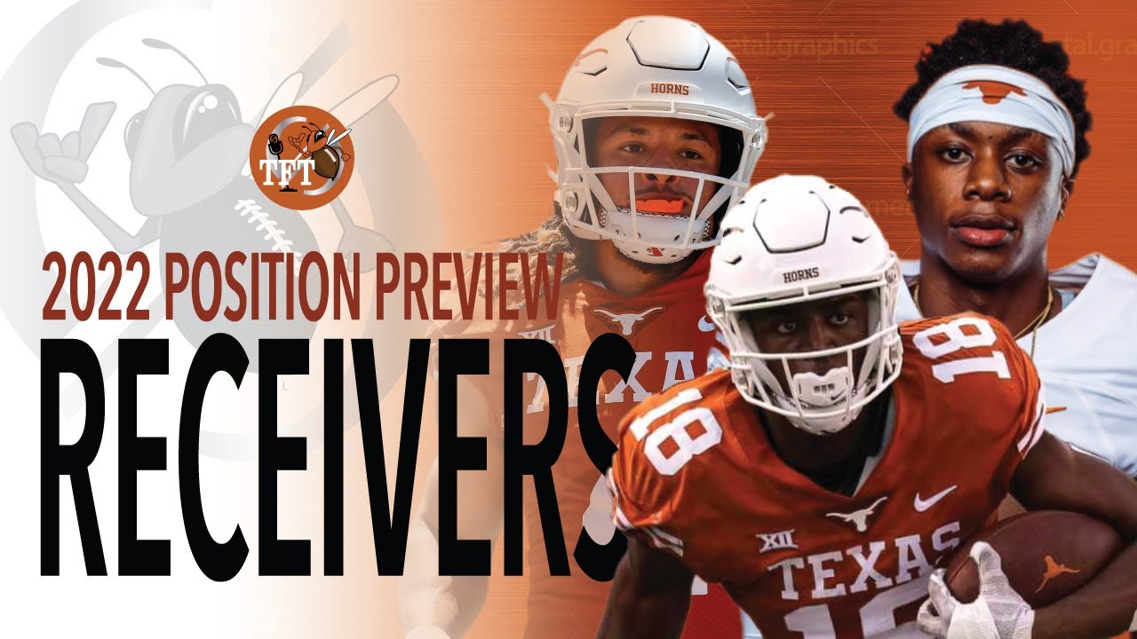 2022 Texas Longhorns Receiver Preview: Worthy, Neyor & Whittington ...