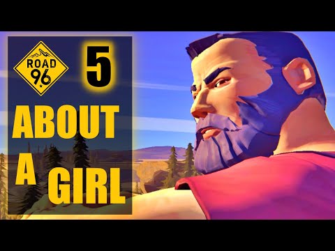 Road 96 - About a Girl - John - Gameplay Walkthrough Part 5 - YouTube