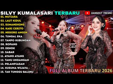 LAGU JAWA TERBARU 2026 | MUTIARA - LAUT KIDUL - SUMANDHING | SILVY KUMALASARI FULL ALBUM 2026