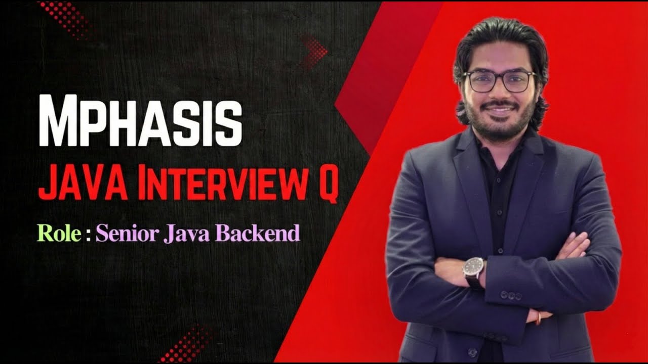 Mphasis JAVA Interview Questions | Senior Java Developer | Java Interview Questions and Answers ...