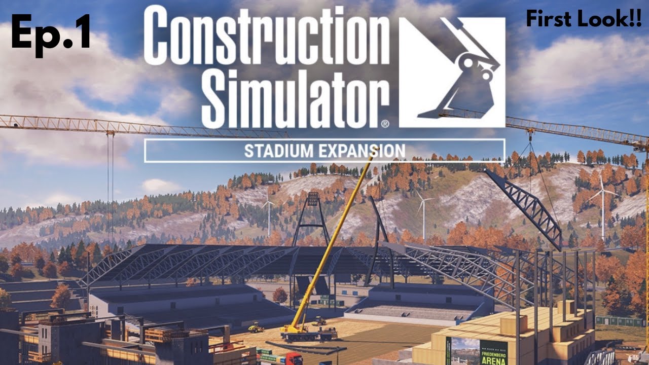 Eu Map Ep.1 Stadium DLC First Look Construction Simulator - YouTube