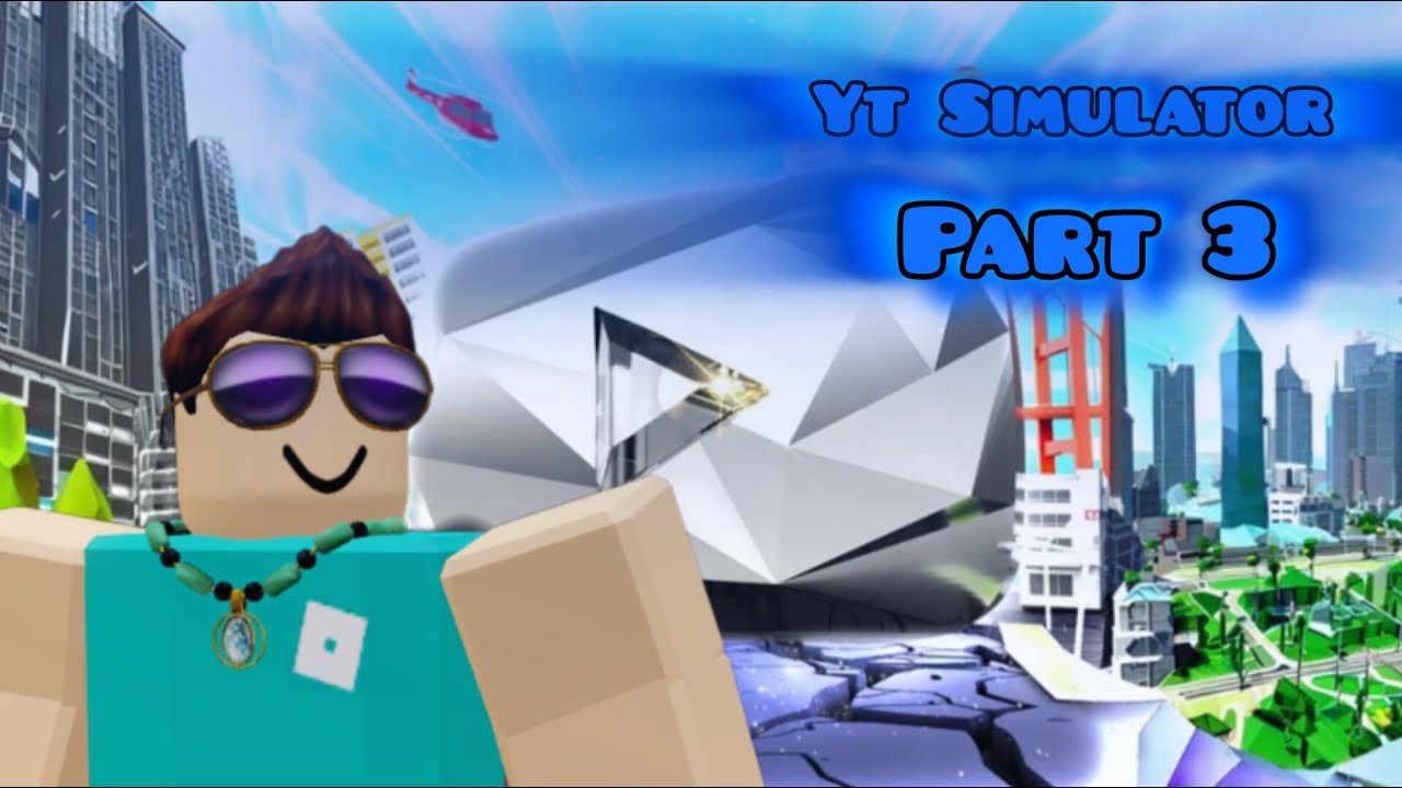 Roblox Youtuber Simulator X GamePlay Part 3 - YouTube