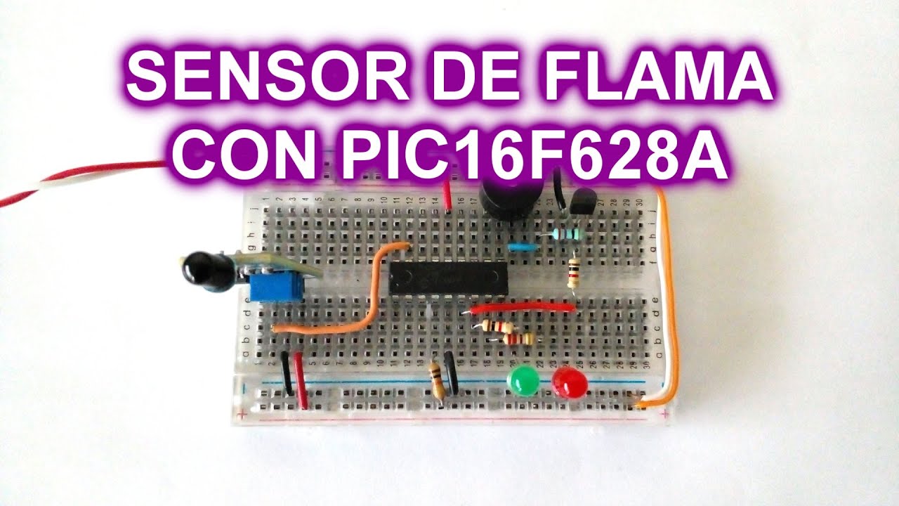 Sensor De Flama Con Pic16f628a Youtube