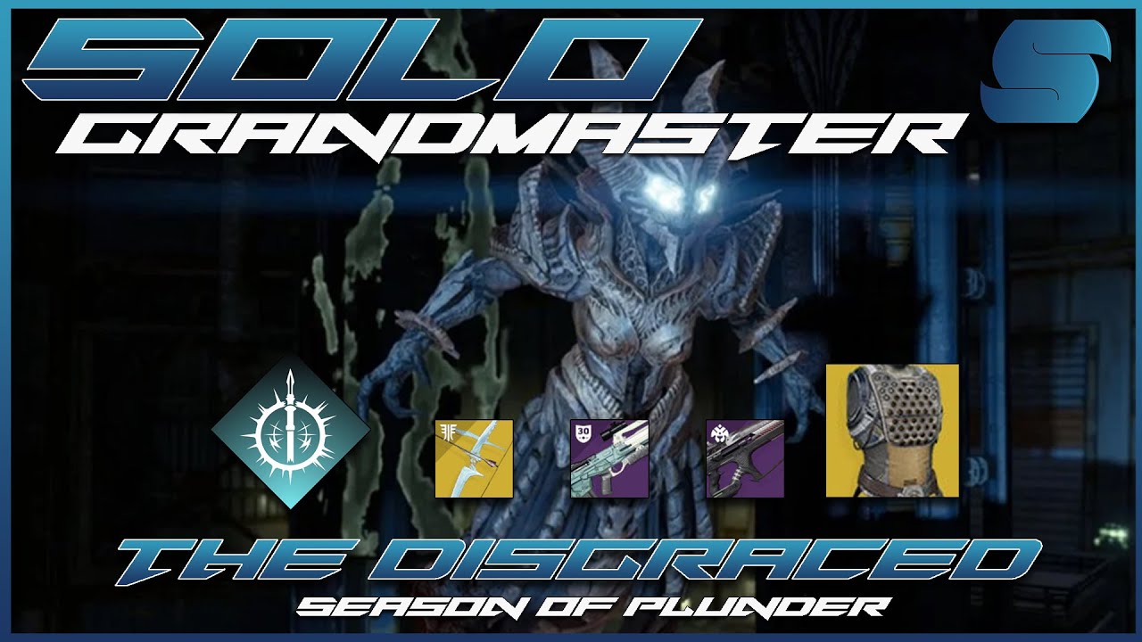 SOLO Grandmaster Nightfall - The Disgraced (Hunter) [Destiny 2 Season ...