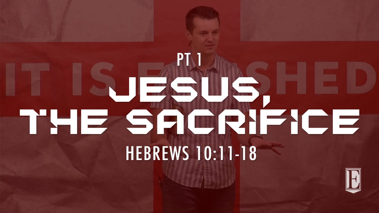 JESUS, THE SACRIFICE: Hebrews 10:11-18 - Hebrews 10:11-18 - Bible Portal