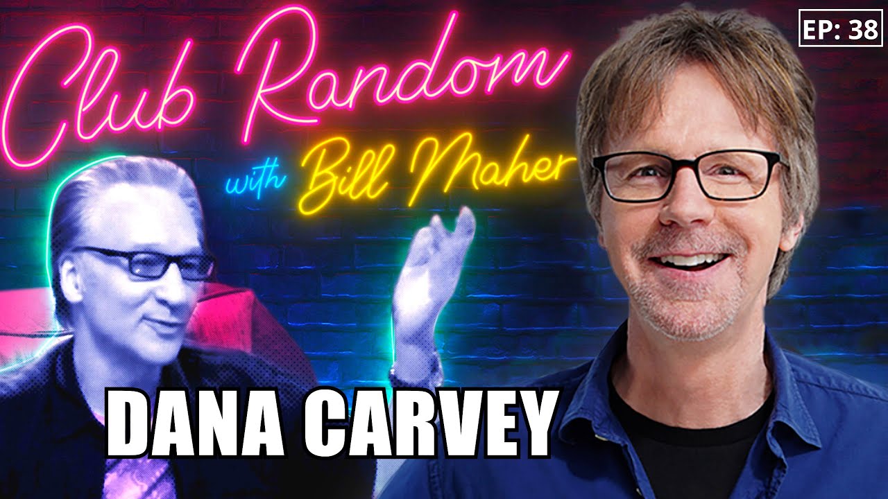 Dana Carvey | Club Random with Bill Maher - YouTube